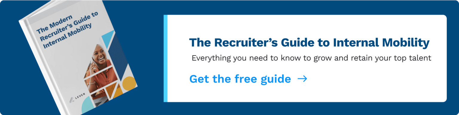 Internal Recruitment: 3 Big Benefits for Businesses - Lever