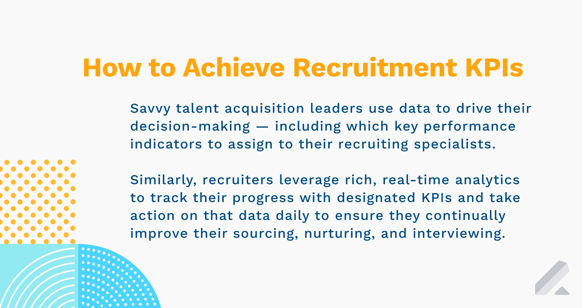 How Recruiters Can Achieve Their Recruitment KPIs - Lever How Recruiters Can Achieve Their Recruitment KPIs - Lever