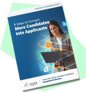 8 Ways to Convert More Candidates Into Applicants - Lever
